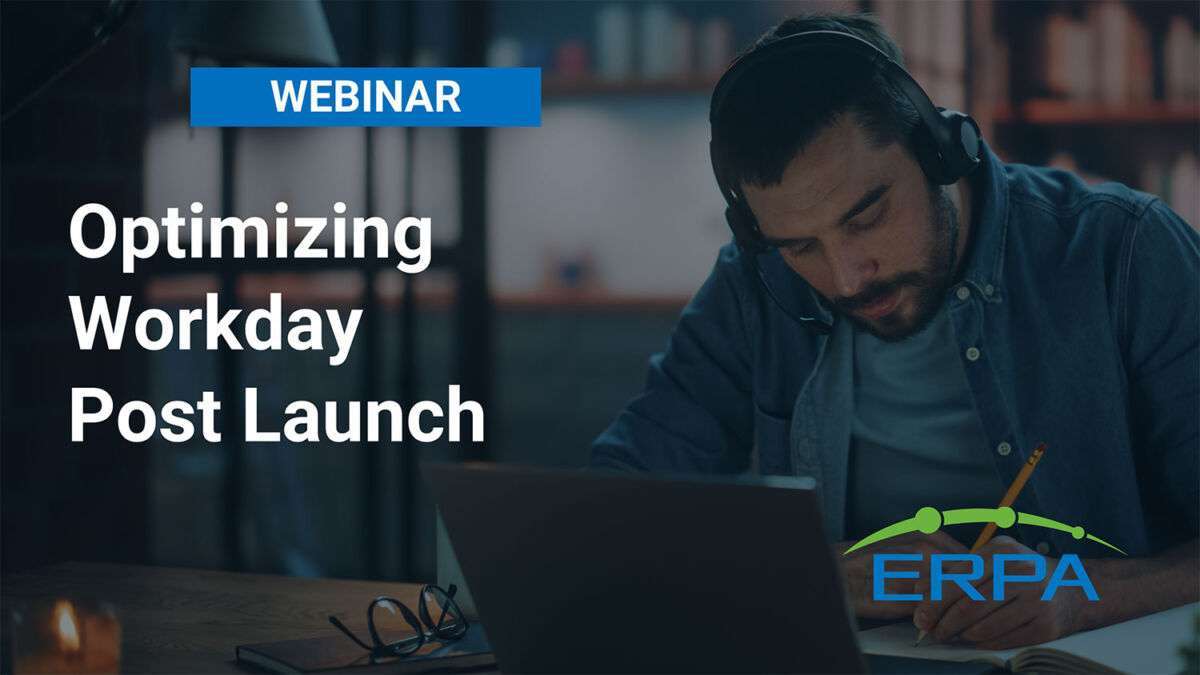 Optimizing Workday Post Launch | ERPA
