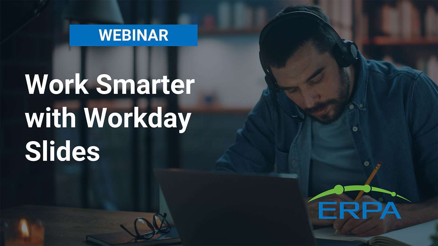 Work Smarter with Workday Slides | ERPA